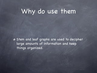 Stem and leaf graph | KEY
