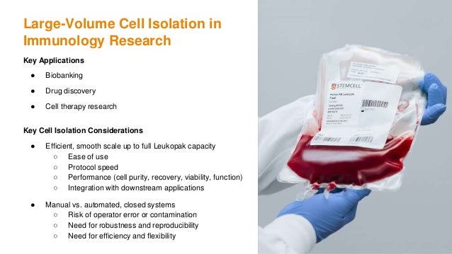 Quick and Easy Isolation of T Cells and Other Immune Cells from Large ...