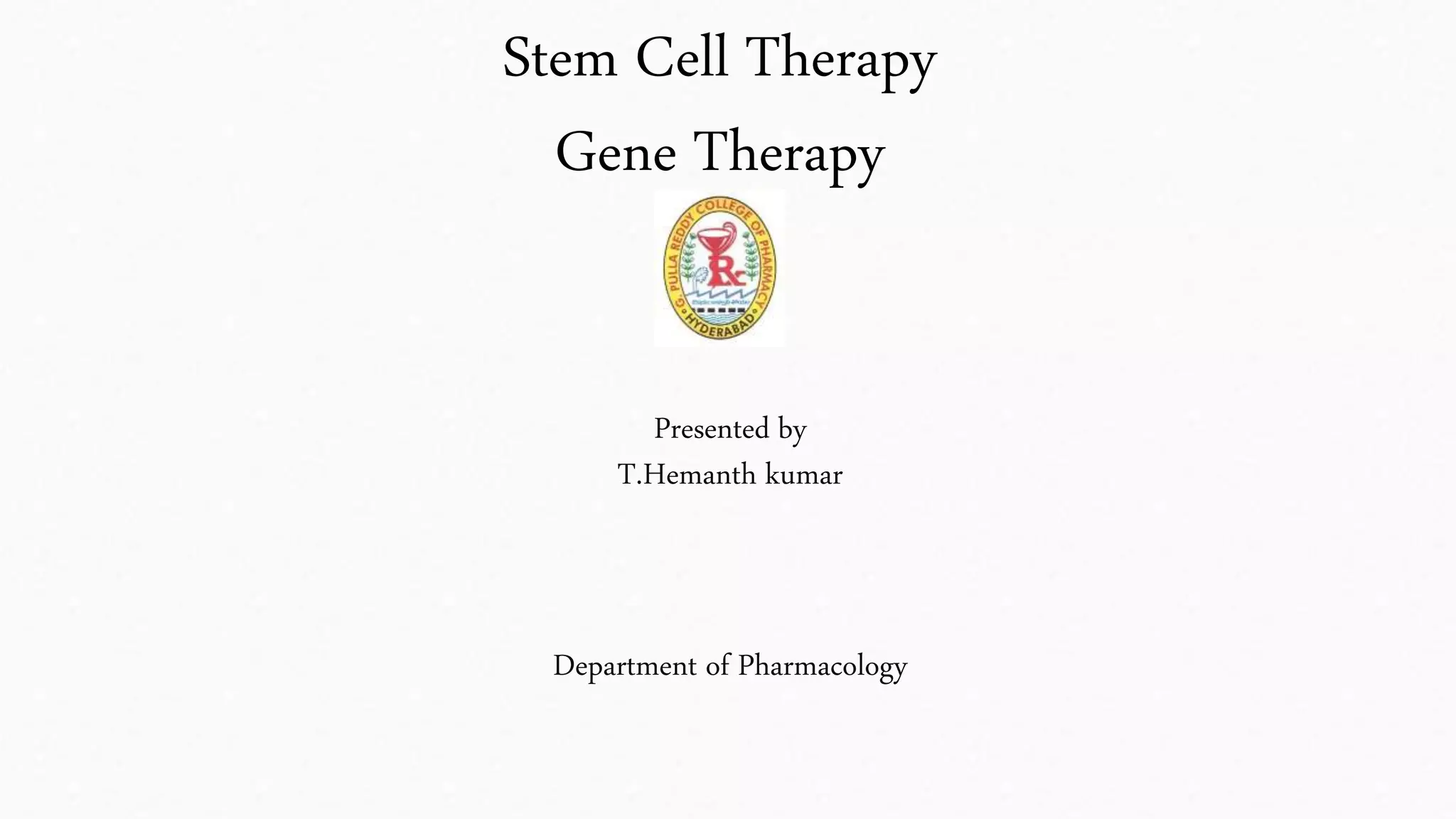 Stem cell therapy & gene therapy | PPTX