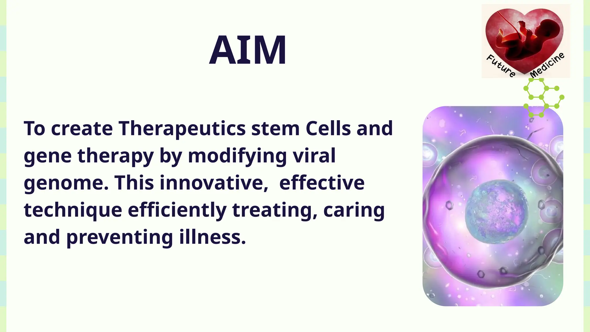 Stem Cells and Gene Therapy is innovative recent technique to treat the ...