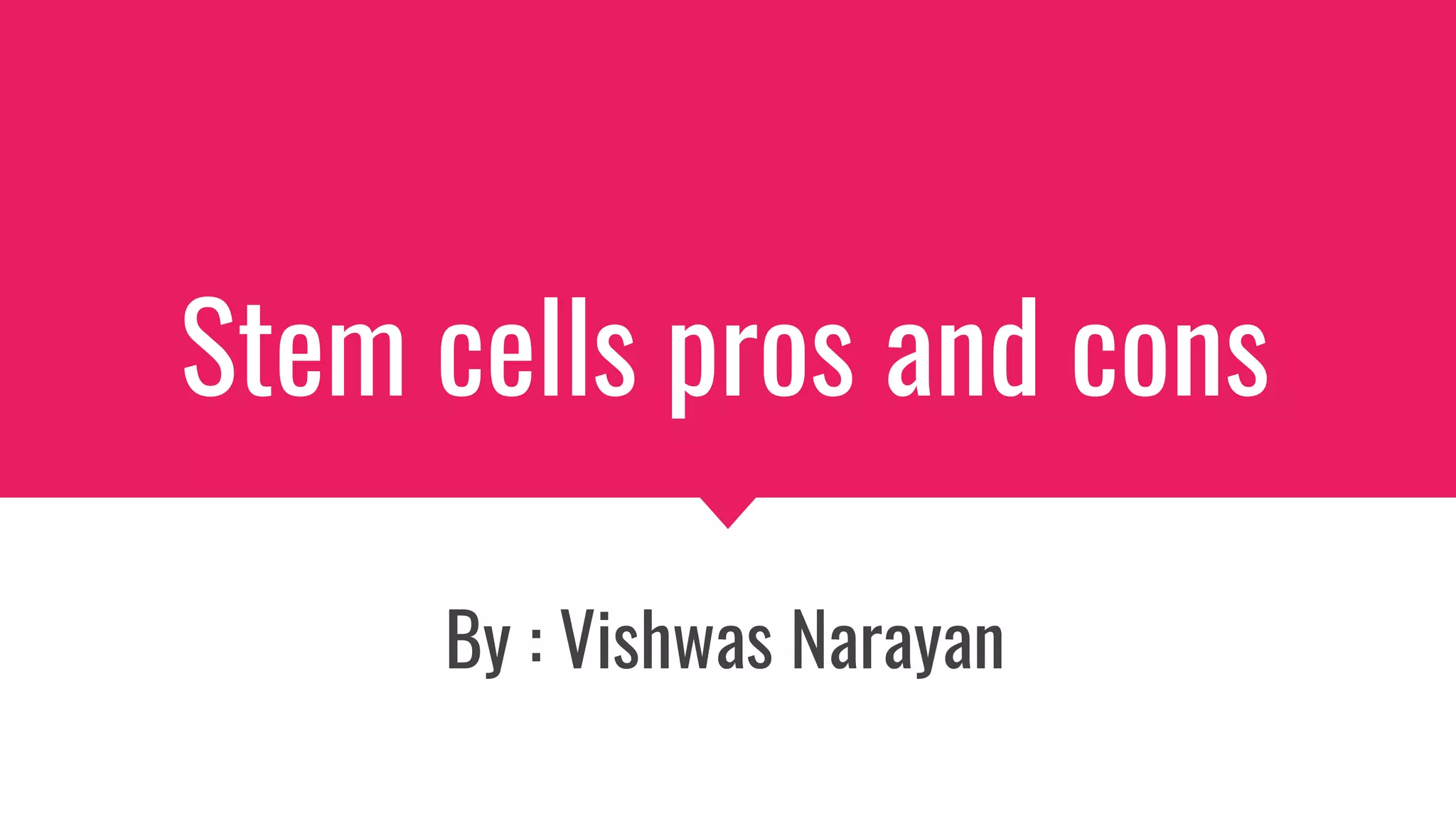 Stem cells pros and cons | PPT