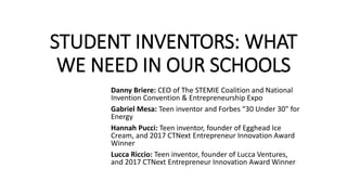 Student Inventors: What We Need in Our Schools | PPT