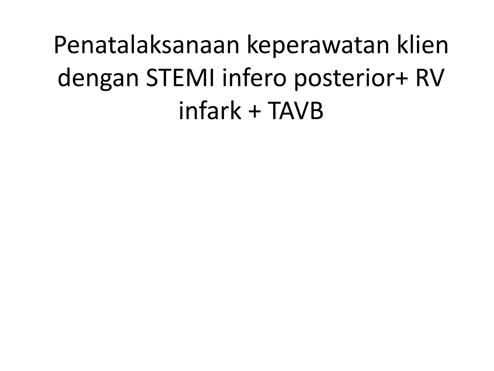 STEMI INFERO POSTERIOR+RV INFARK+TAVB.pptx