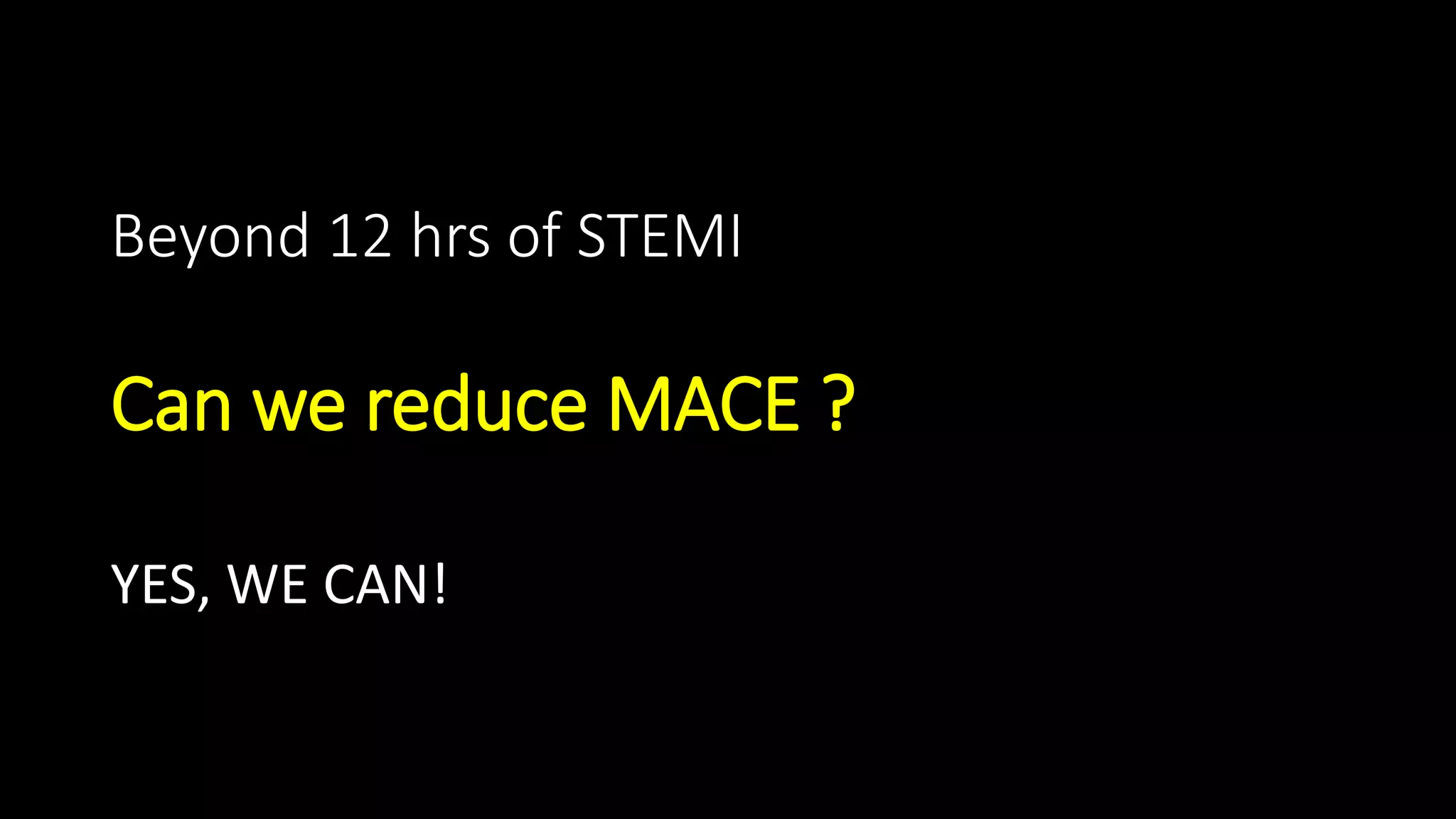 STEMI Late Presentation - Management and practical approach | PPTX