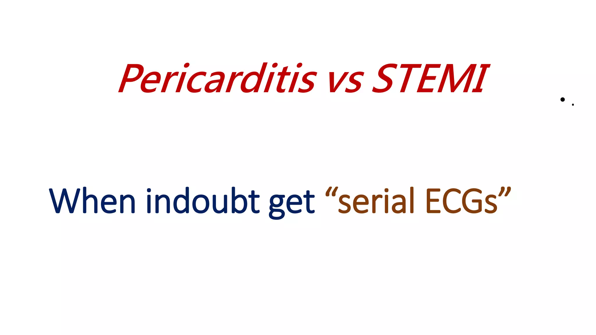 Stemi vs pericarditis ECG diagnosis | PPTX