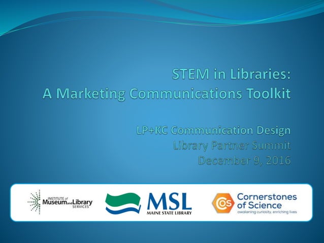 STEM in Libraries: A Marketing Communications Toolkit | PPT