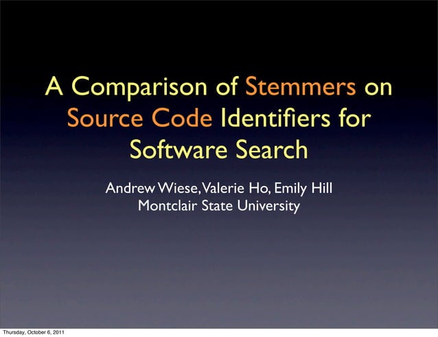 Era A Comparison Of Stemmers On Source Code Identifiers For Software Search Ppt 8229