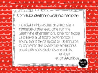 Stem Quick Challenge: Design a Nametag | PPT