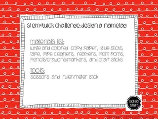 Stem Quick Challenge: Design a Nametag | PPTX