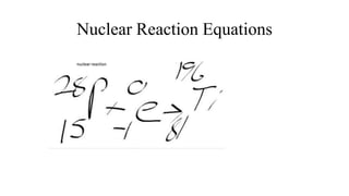 STEM XLR8 Nuclear Reaction Equations 207B | PPT