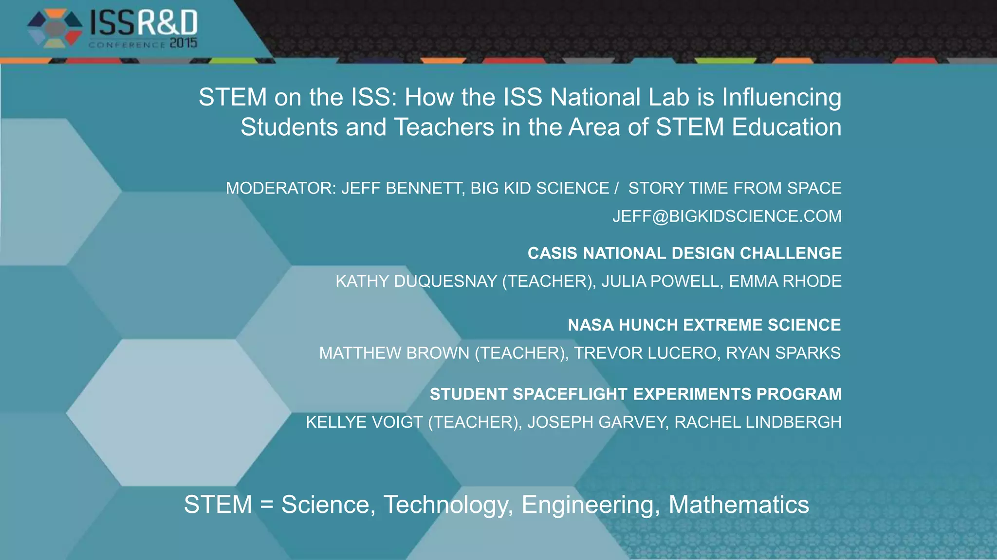 STEM on the ISS: How the ISS National Lab is Influencing Students and ...