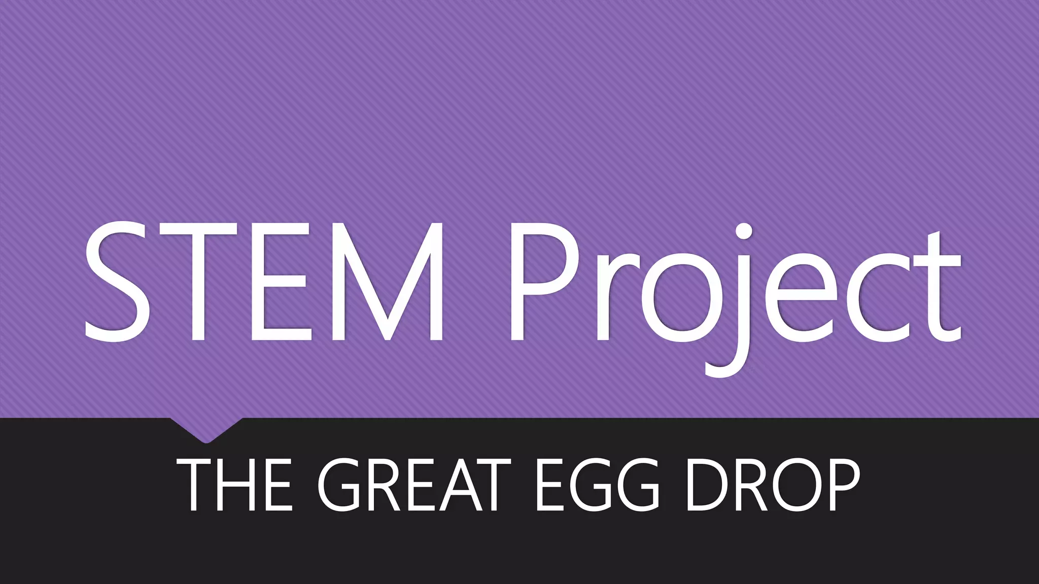 Stem Project Great Egg Drop | PPTX