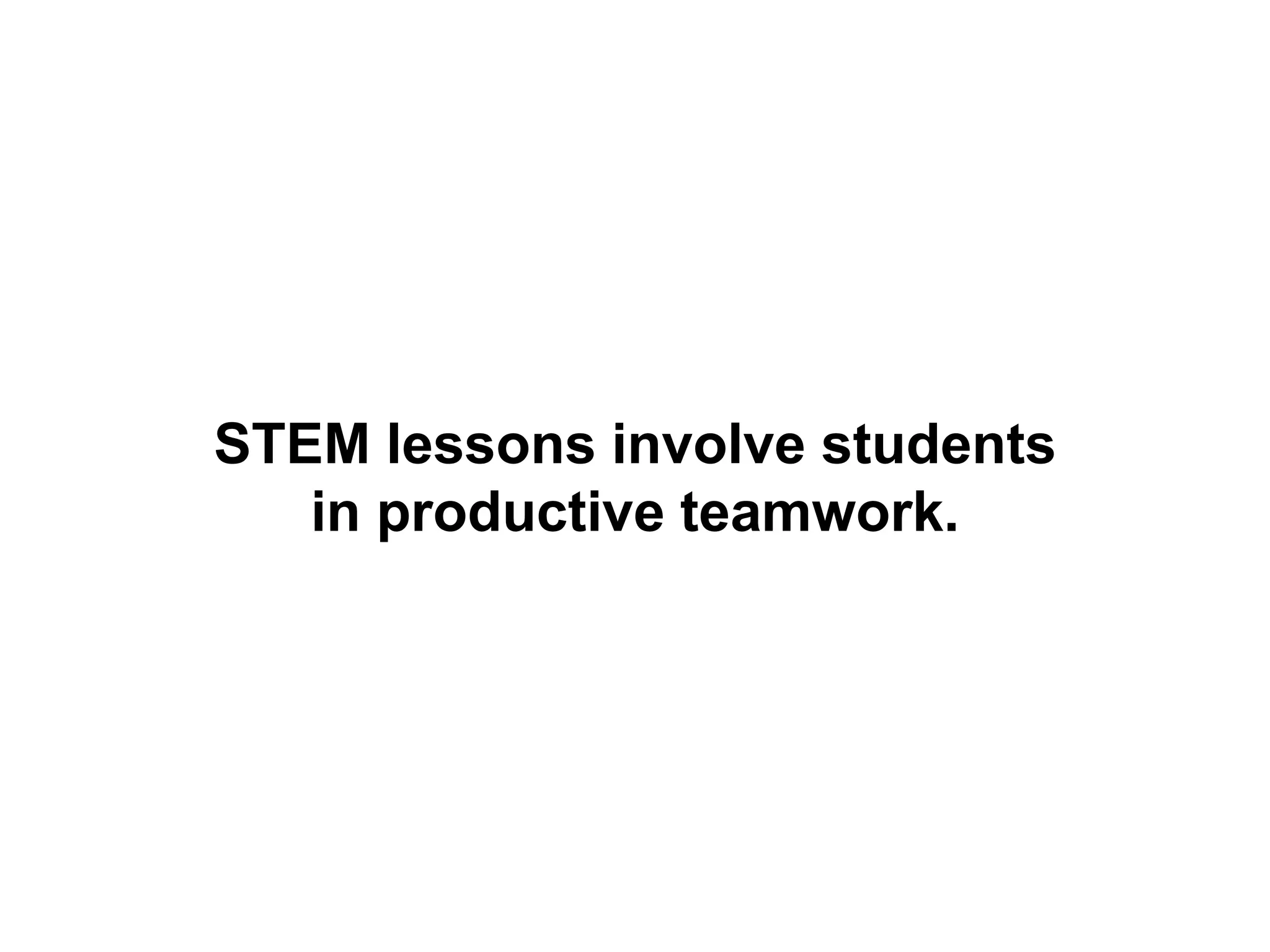 STEM Teaching Tools - Reasons Why STEM Learning Belongs in the Modern Classroom | PPT