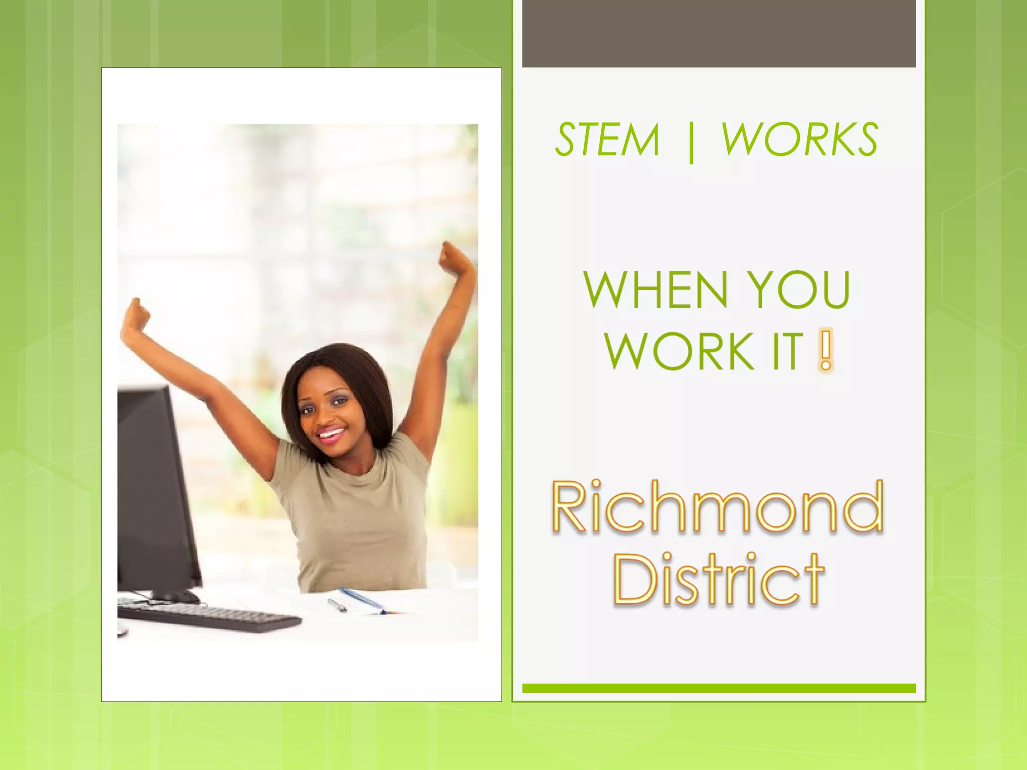 STEM|WORKS US Hampton Presentation | PPT | Free Download