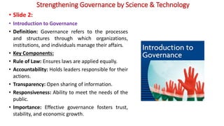 Stengthening Governance by Science and Technology | PPT