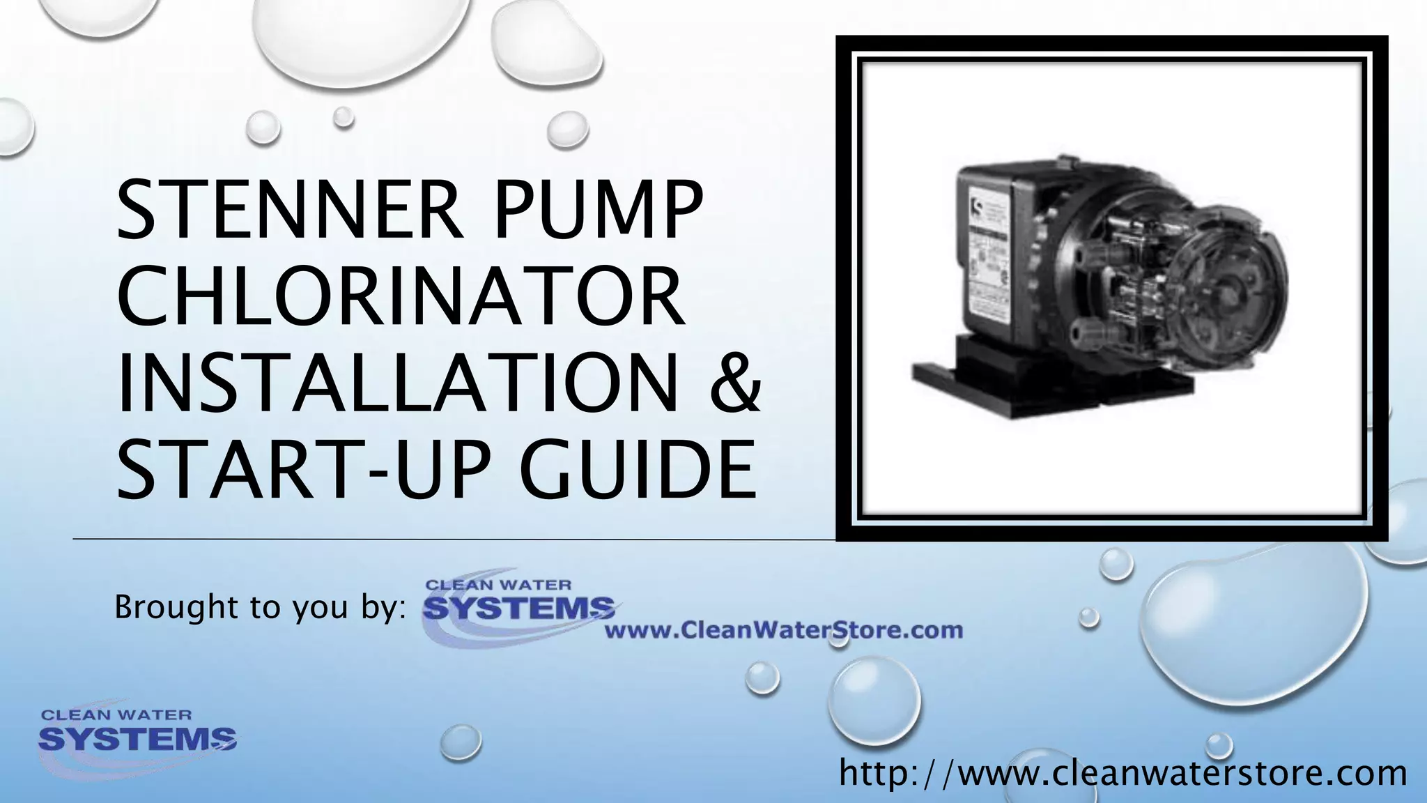 Stenner Pump Chlorinator Installation and Start Up Guide | PPTX
