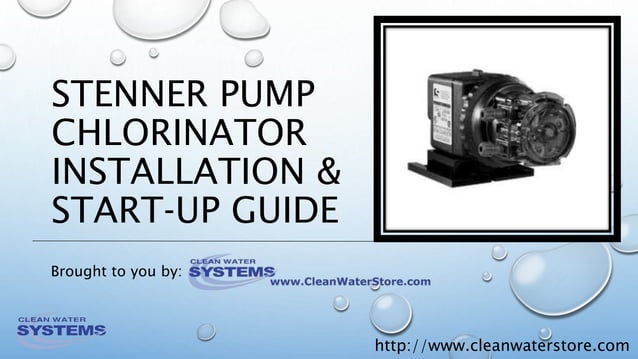 Stenner Pump Chlorinator Installation and Start Up Guide | PPTX ...