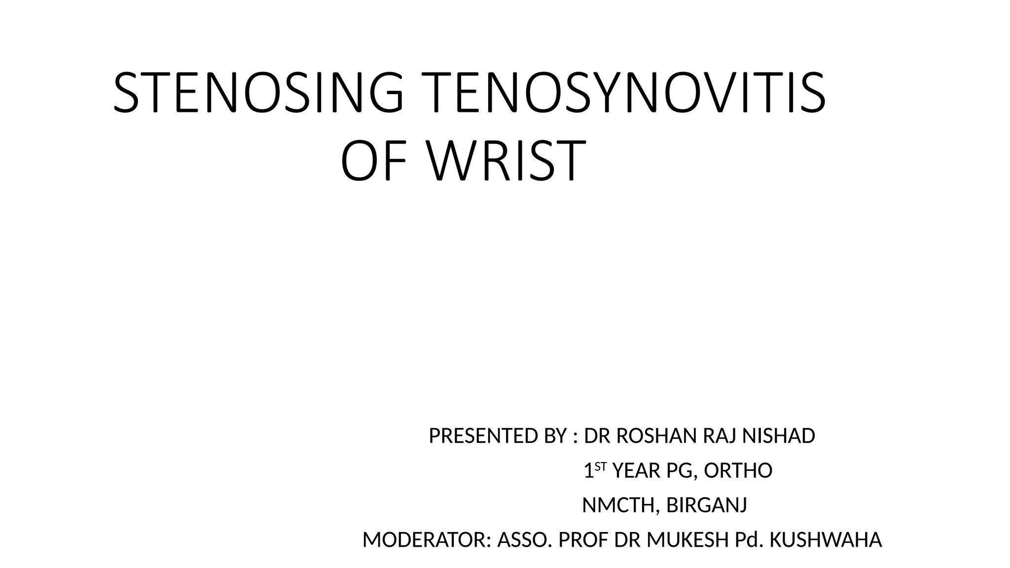 STENOSING TENOSYNOVITIS OF WRIST JOINT.pptx
