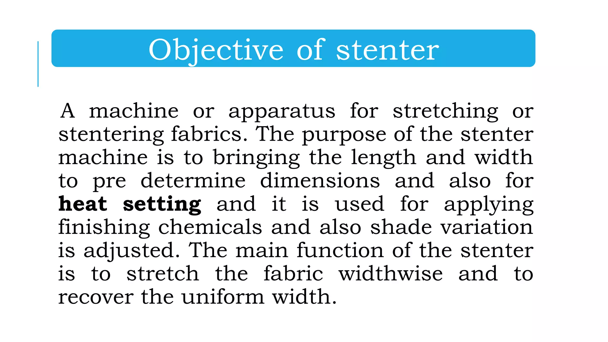 Stenter machine & heat set | PPTX