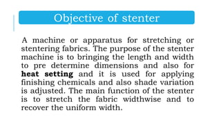 Stenter machine & heat set | PPTX