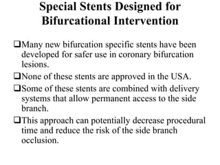 Stenting of bifurcation lesions | PPTX