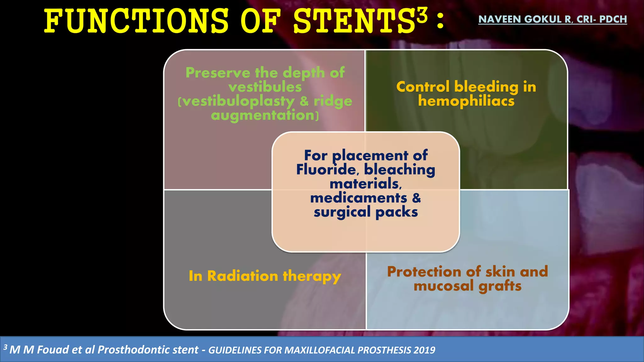 STENTS AND SPLINTS IN PROSTHODONTICS | PPTX