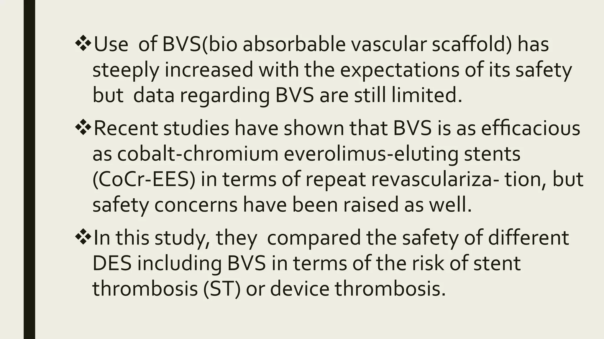 Coronary Stent thrombosis,comparisons between stents.Bioreabsorbable ...