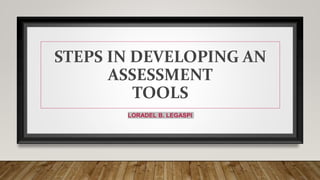 STEP IN DEVELOPMENT ASSESSMENT TOOLS | PPTX