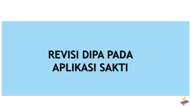 step-by-step-Revisi-POK-dan-Revisi-DIPA-sakti.pptx