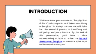 Step-by-Step Guide Conducting a Hazard Assessment Using a Template.pptx ...