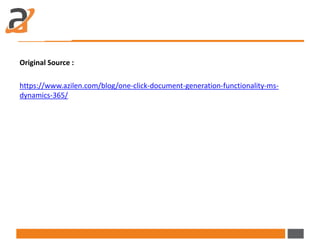 [Step by-step guide] configure document generation functionality in ms dynamics 365 | PPT