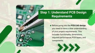 Step-by-Step Guide to Creating PCB CAD Design | PPTX | Technology ...