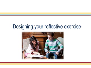 Developing Reflective Exercises for your STEP Forward Activity | PPTX