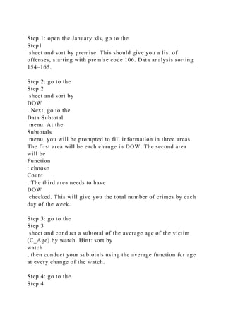 Step 1 open the January.xls, go to the Step1 sheet and sort by .docx