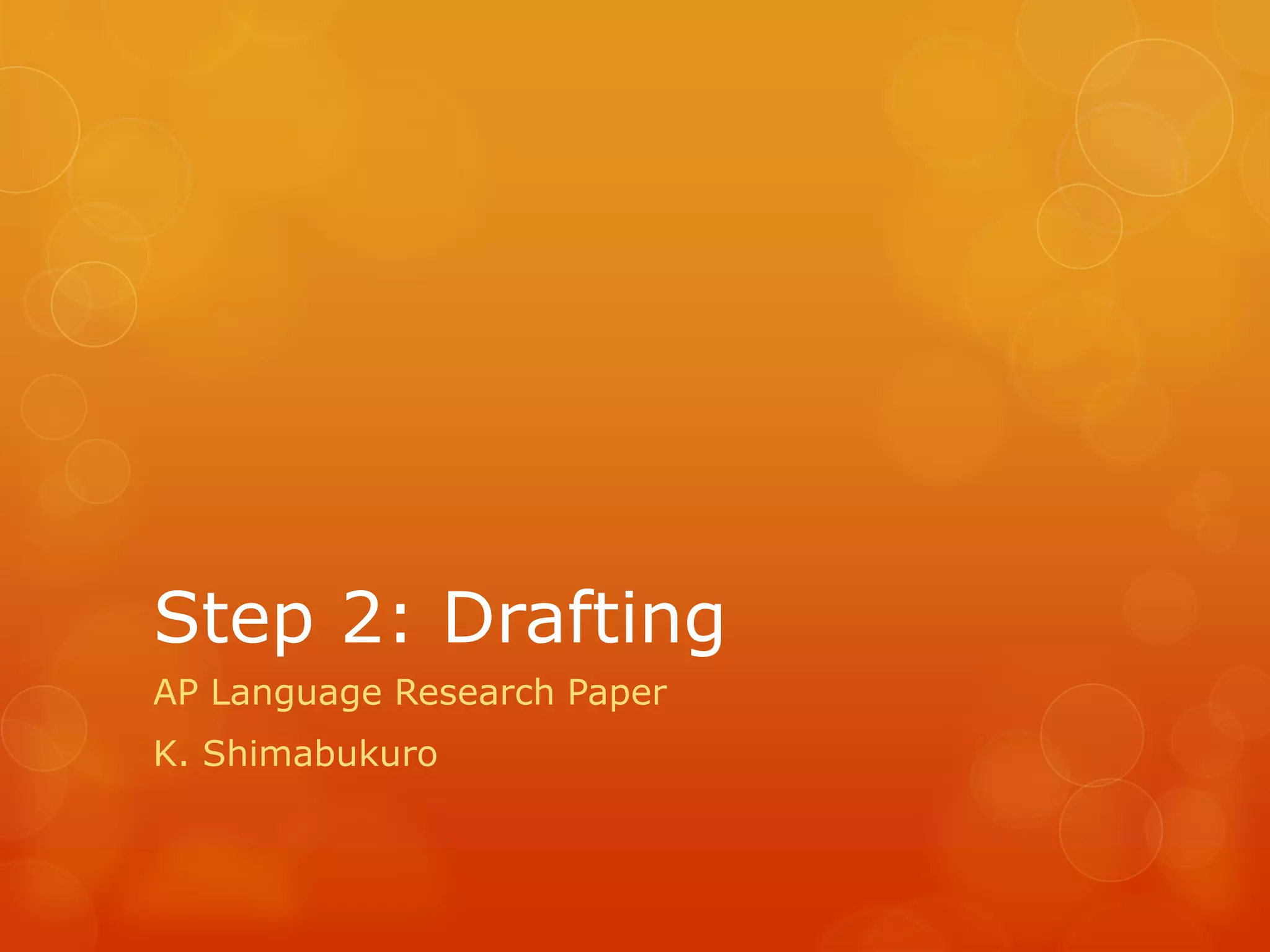 Step 2 drafting the research paper | PPTX