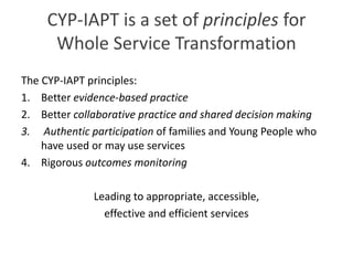 CYP IAPT: Children & Young People's Improving Access to Psychological ...