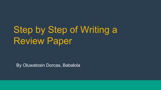 Step 3 5 of writing a review paper | PPTX