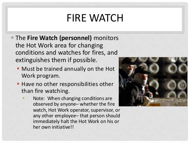 Step 3 duties and fire watch