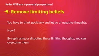 KW 6 Perspective: Step 5 Removing Limiting Beliefs | PPTX