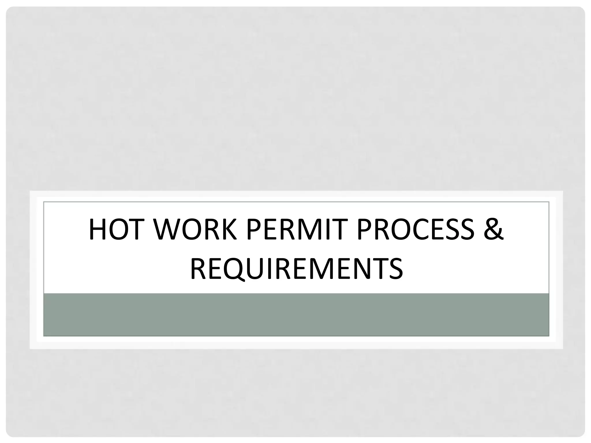 Step 6 hot work permit | PPTX