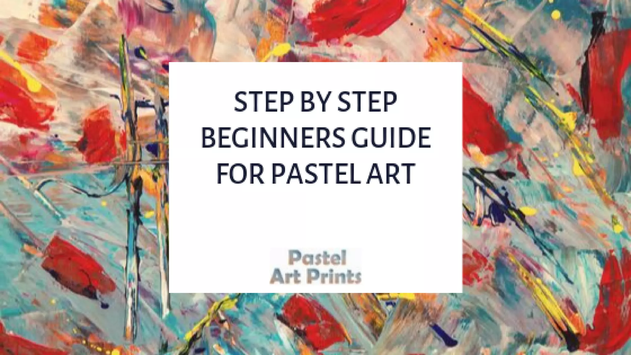Step by step beginners guide for pastel art printing | PDF
