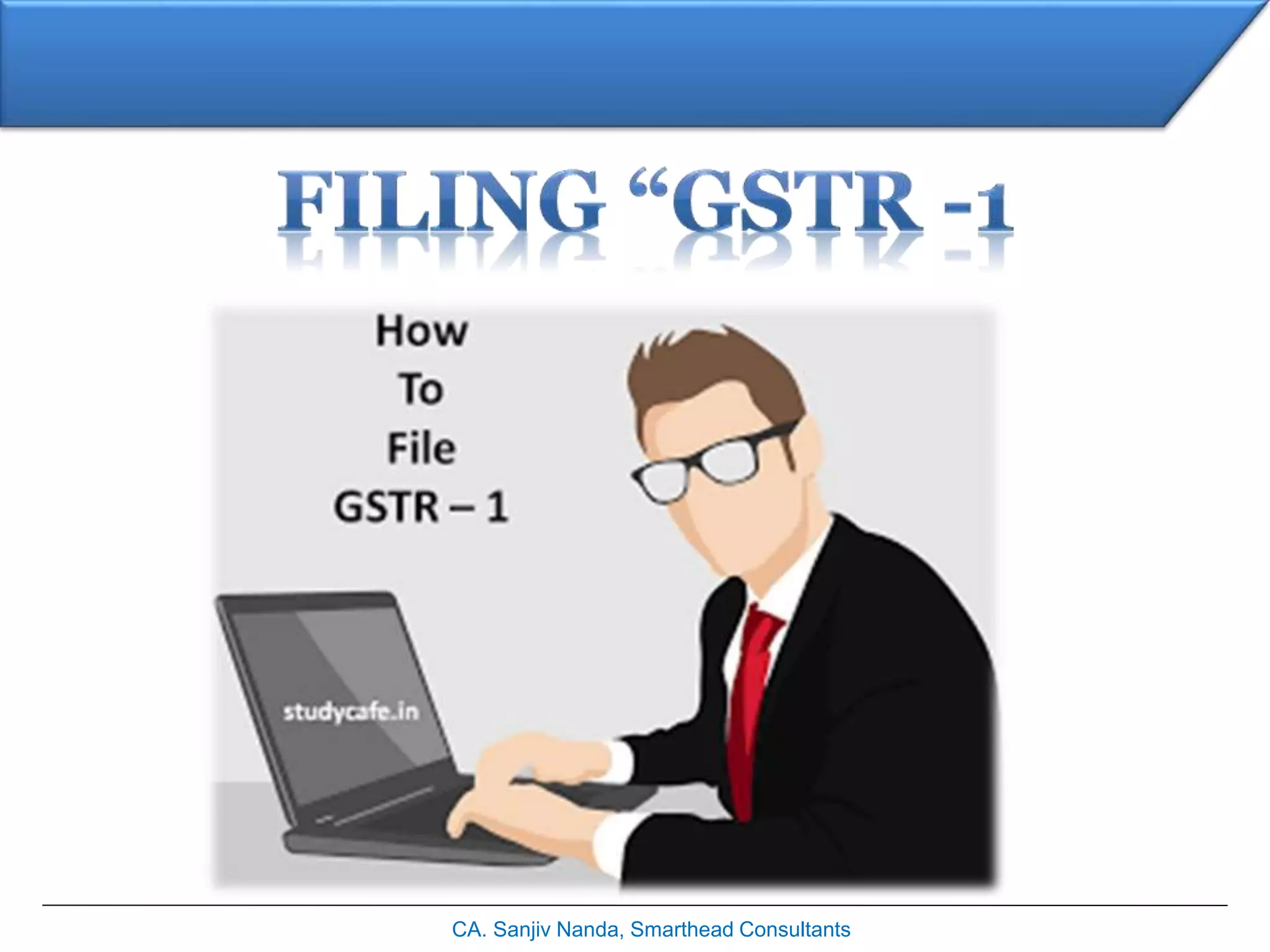 GSTR-1 PPT Filling Step by Step | PPTX