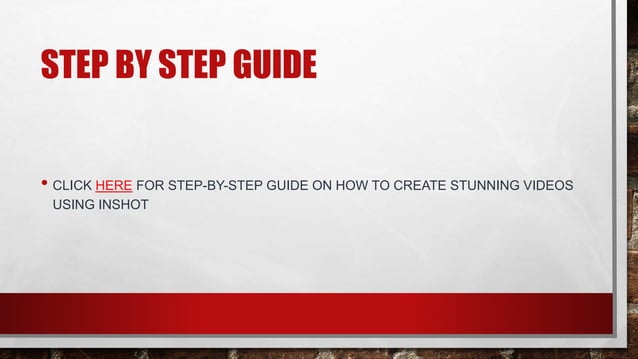 Step By Step Guide For Creating Amazing Videos.pptx