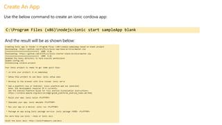 Step by step guide to build ionic hybrid app using cordova android | PPT