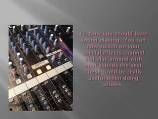 Step by step guide to setting up the sound system | PPTX