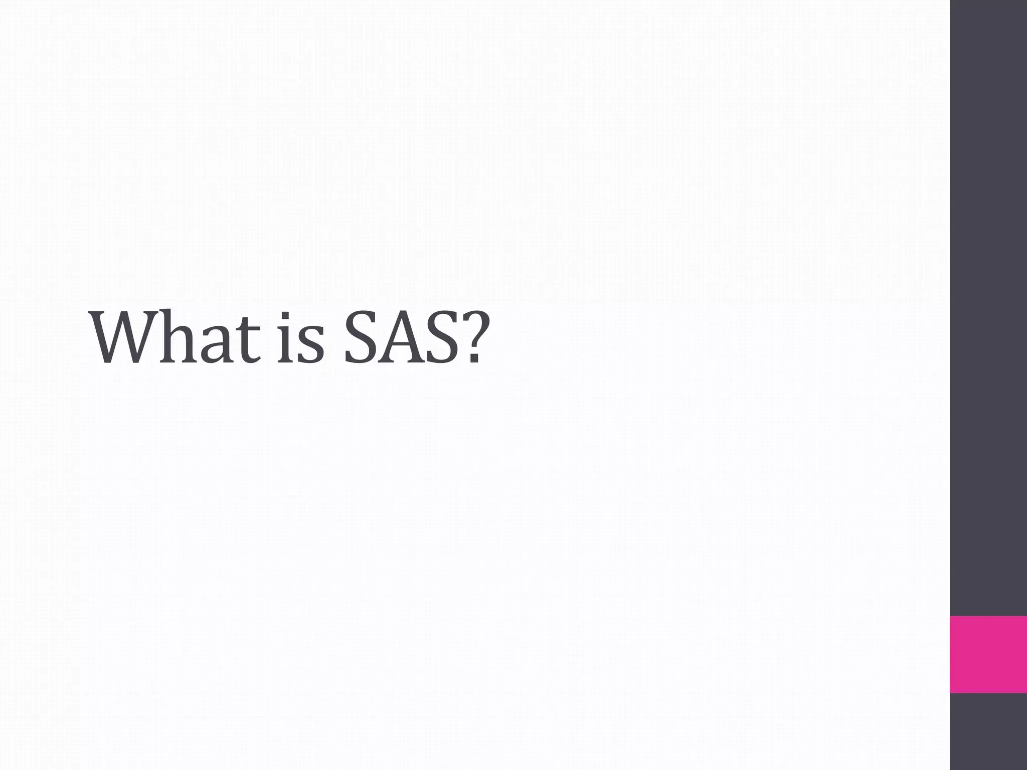 SAS basics Step by step learning | PPTX