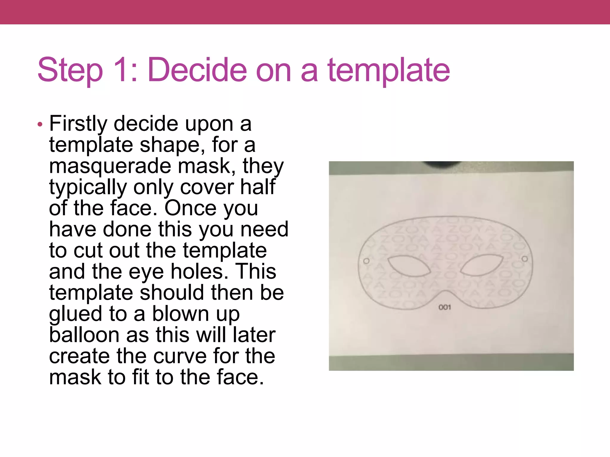 Step by step masquerade | PPT