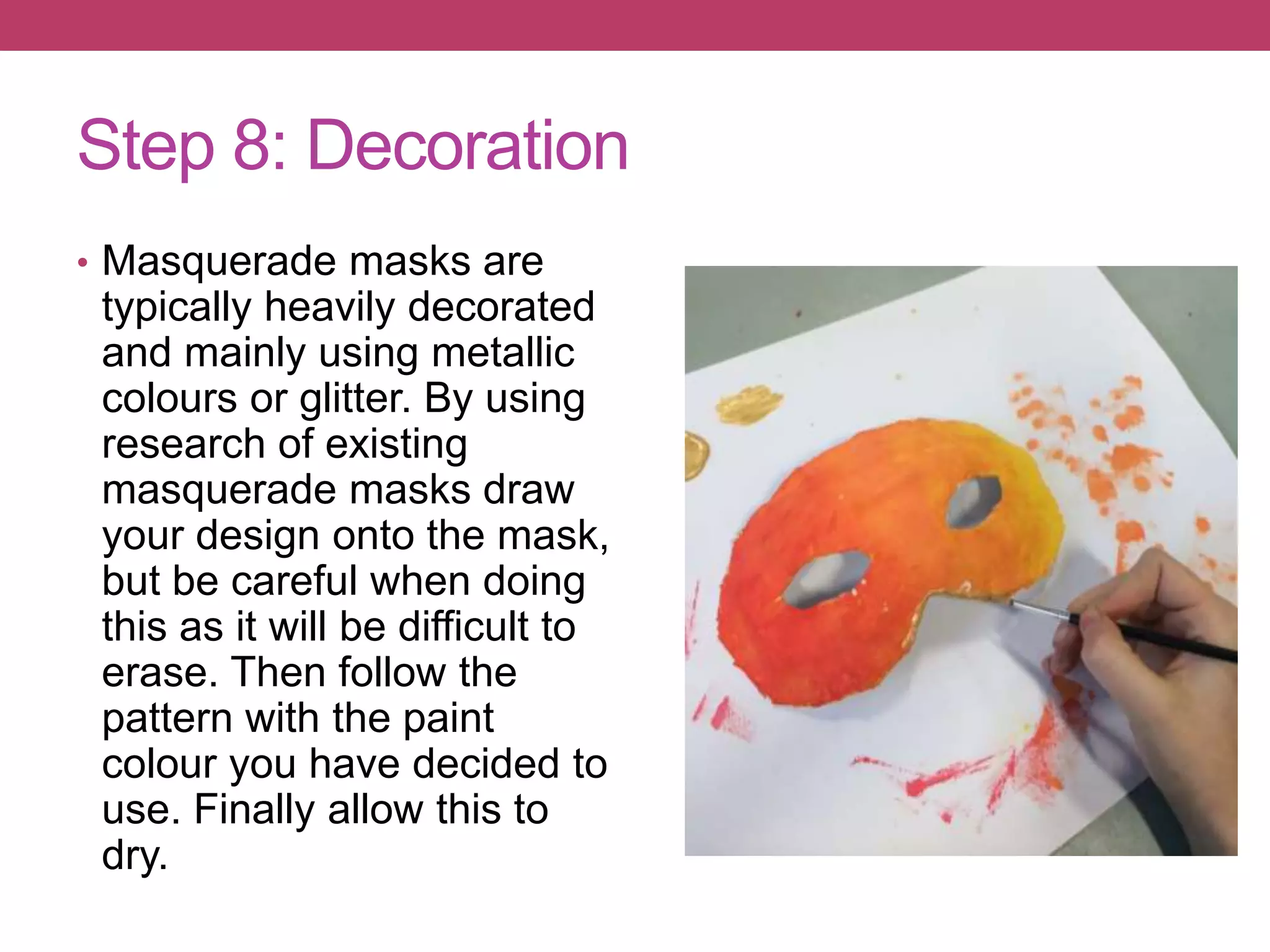 Step by step masquerade | PPT