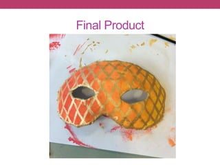 Step by step masquerade | PPT