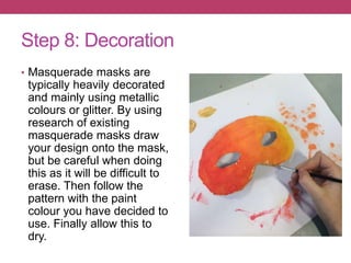 Step by step masquerade | PPT